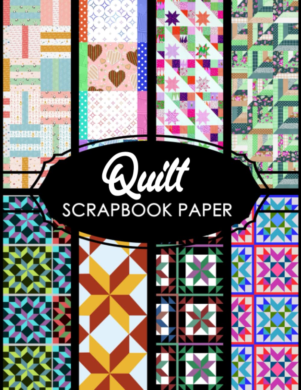 Quilt Scrapbook Paper: 20 Double Sided Sheets 8.5 x 11 for Scrapbooking ...