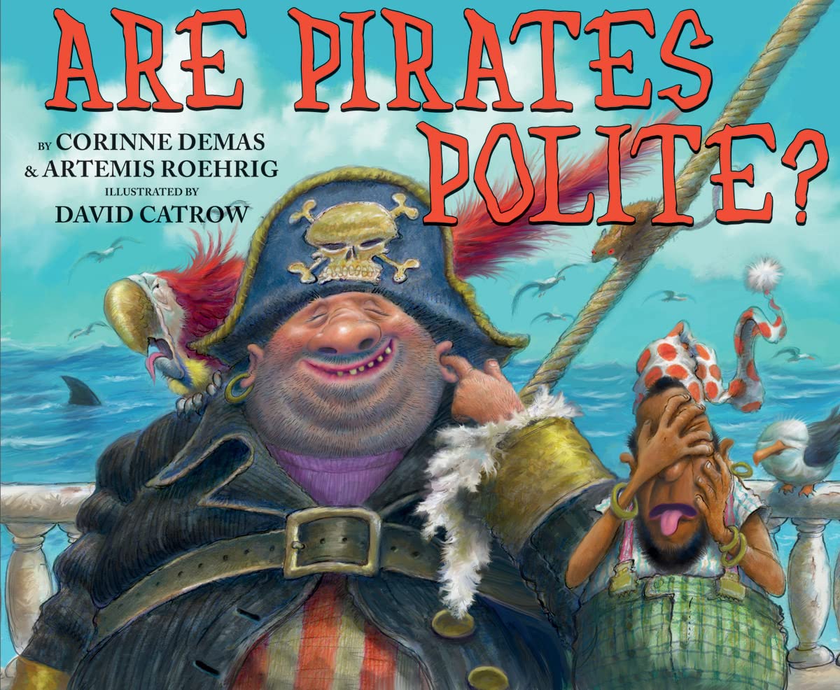 Amazon.com: Are Pirates Polite?: 9780545628747: Demas, Corinne, Roehrig ...