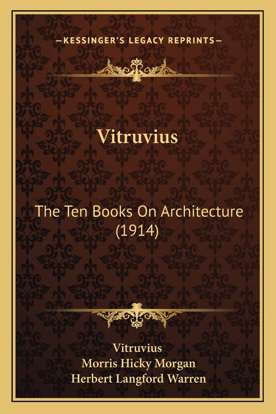 Vitruvius: The Ten Books On Architecture (1914): Vitruvius, Warren ...
