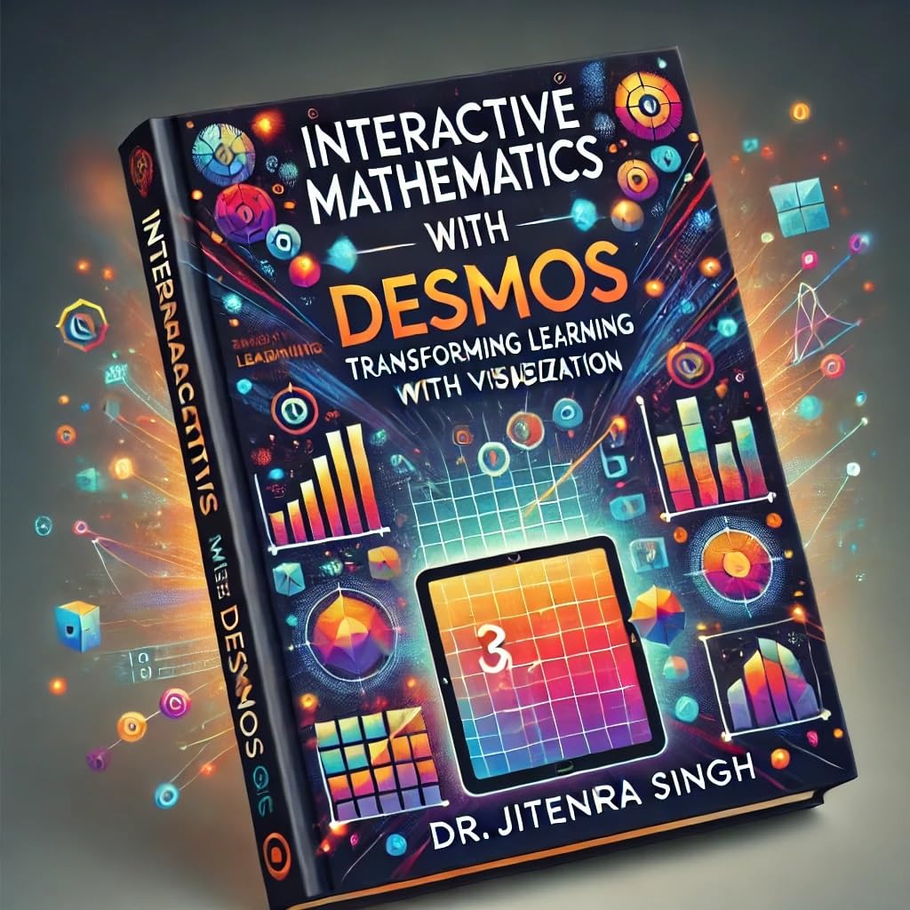 Amazon.com: Interactive Mathematics with Desmos: Transforming Learning ...