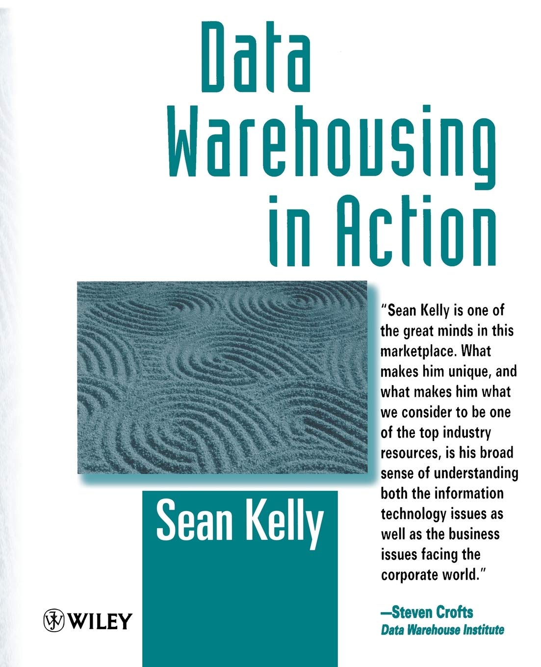 Amazon.com: Data Warehousing in Action: 9780471966401: Kelly, Sean: Books