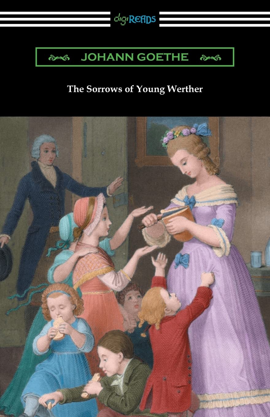 The Sorrows of Young Werther: (translated by R. D. Boylan): Goethe ...