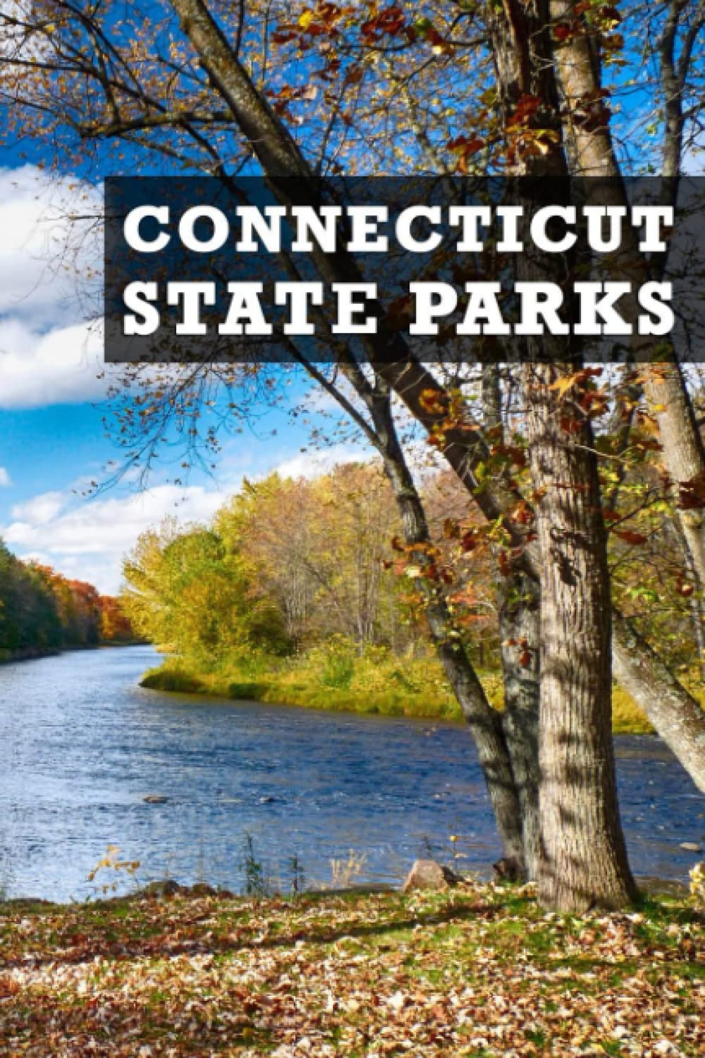 Connecticut National Parks State Parks In Connecticut Best