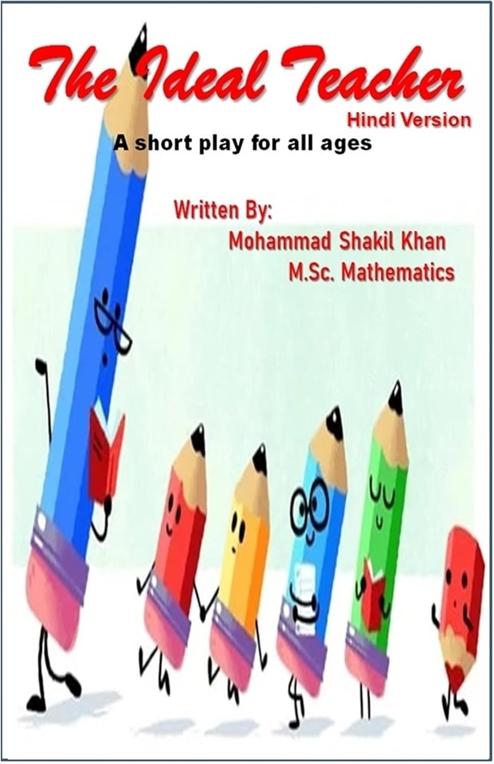 The Ideal Teacher: Hindi Version (Hindi Edition) eBook : Khan, Mohammad ...