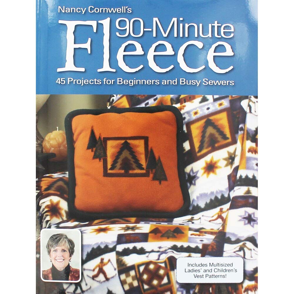 Nancy Cornwells 90 Minute Fleece: 45 Projects for Beginners And Busy ...