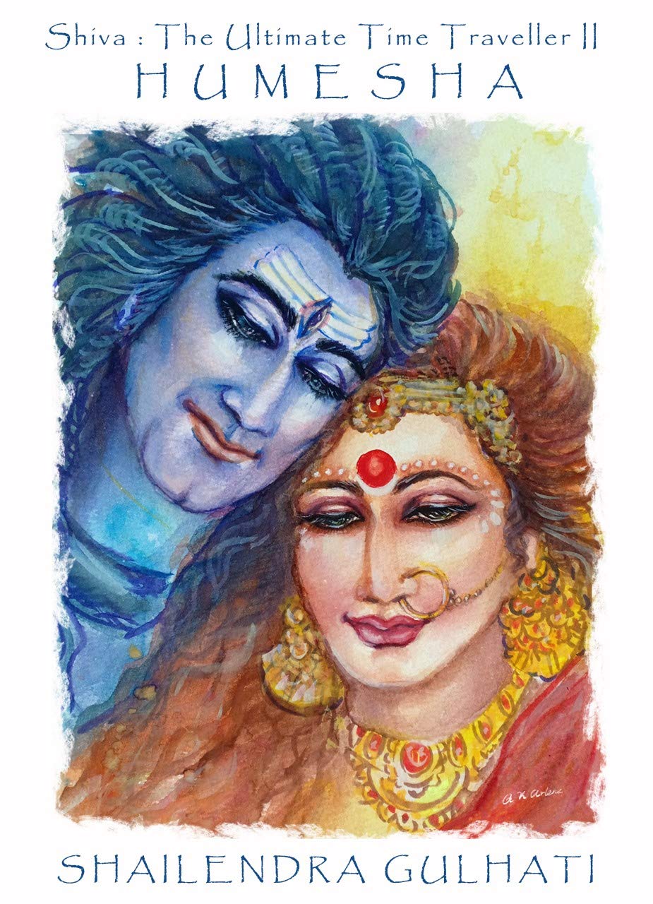 Shiva, The Ultimate Time Traveller (Humesha) eBook : Gulhati, Shailendra: Amazon.in: Kindle Store