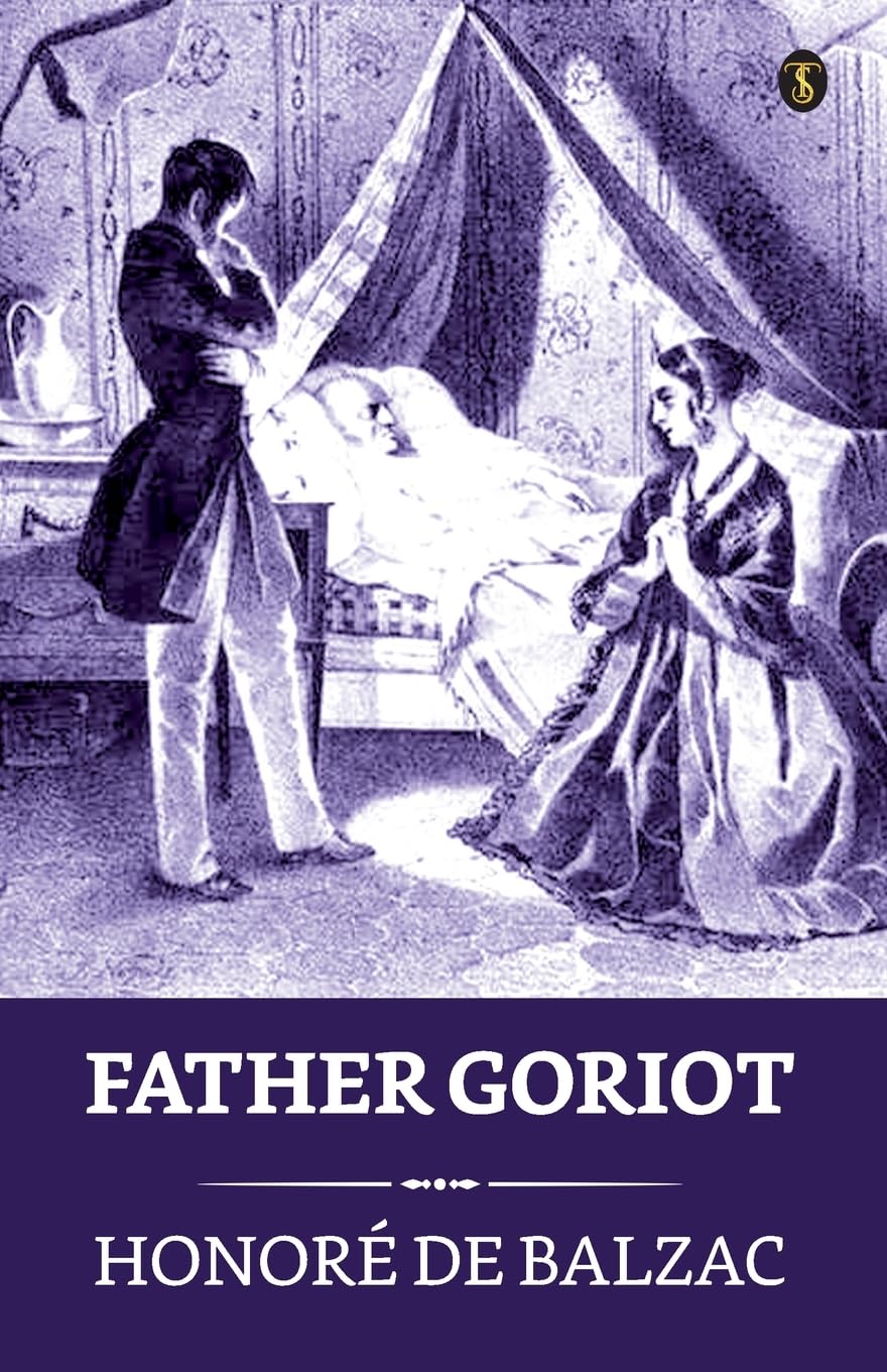 Buy Father Goriot Book Online at Low Prices in India | Father Goriot ...