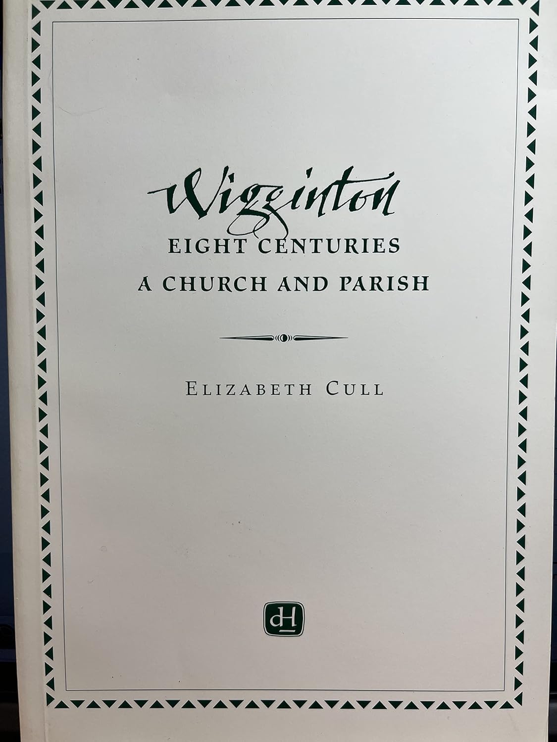 Wigginton: Elizabeth Cull: 9780952041719: Amazon.com: Books