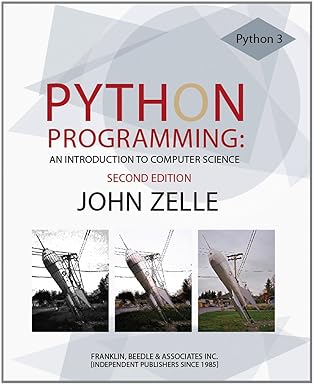 Python Programming: An Introduction to Computer Science: Zelle, John: 8601400114346: Amazon.com ...
