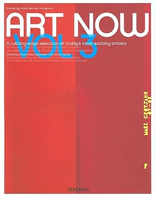 Art Now, Volume 3: Holzwarth, Hans Werner: 9783836505116: Amazon.com: Books