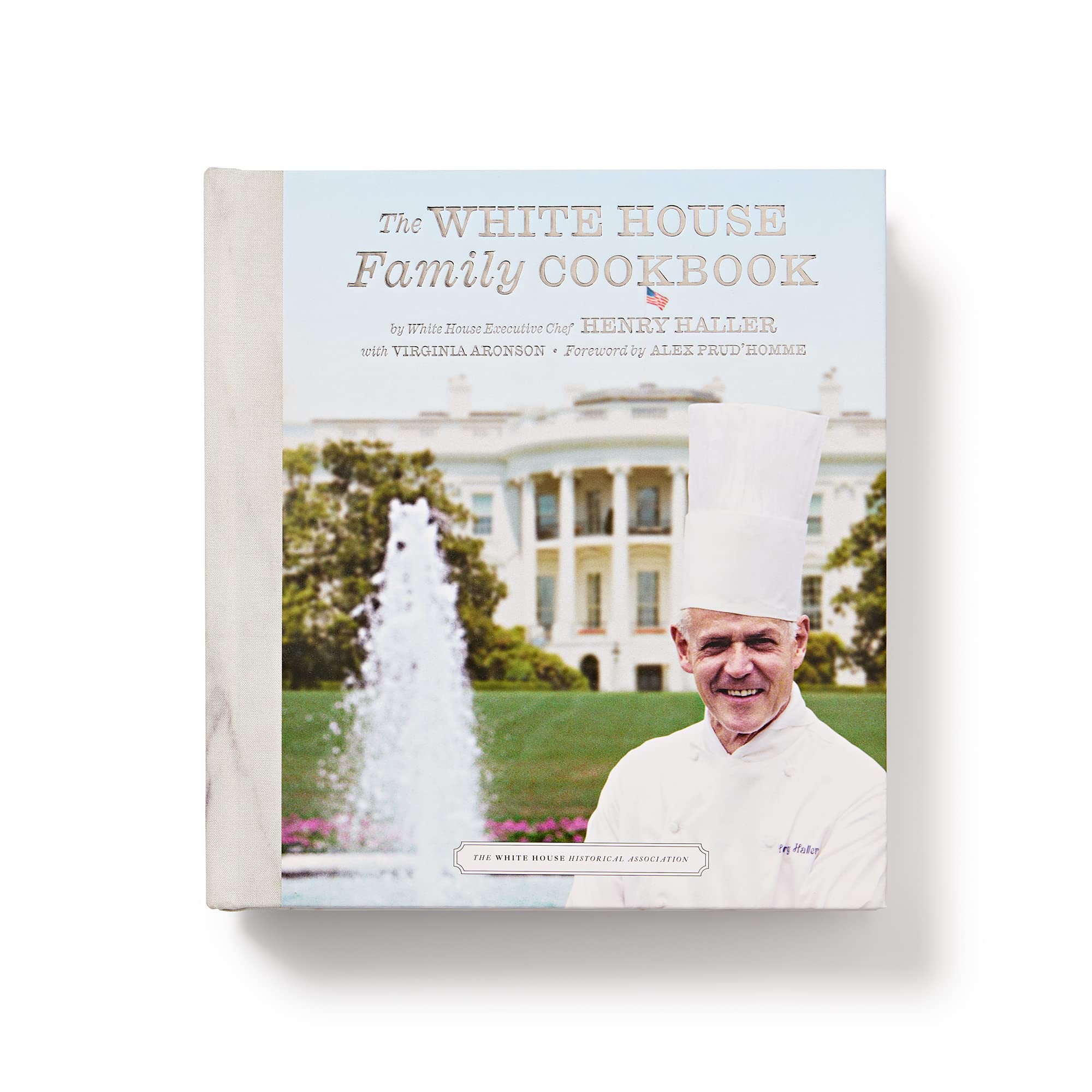 The White House Family Cookbook: White House Executive Chef Henry ...