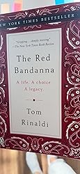 The Red Bandanna: A life, A Choice, A Legacy: Rinaldi, Tom ...