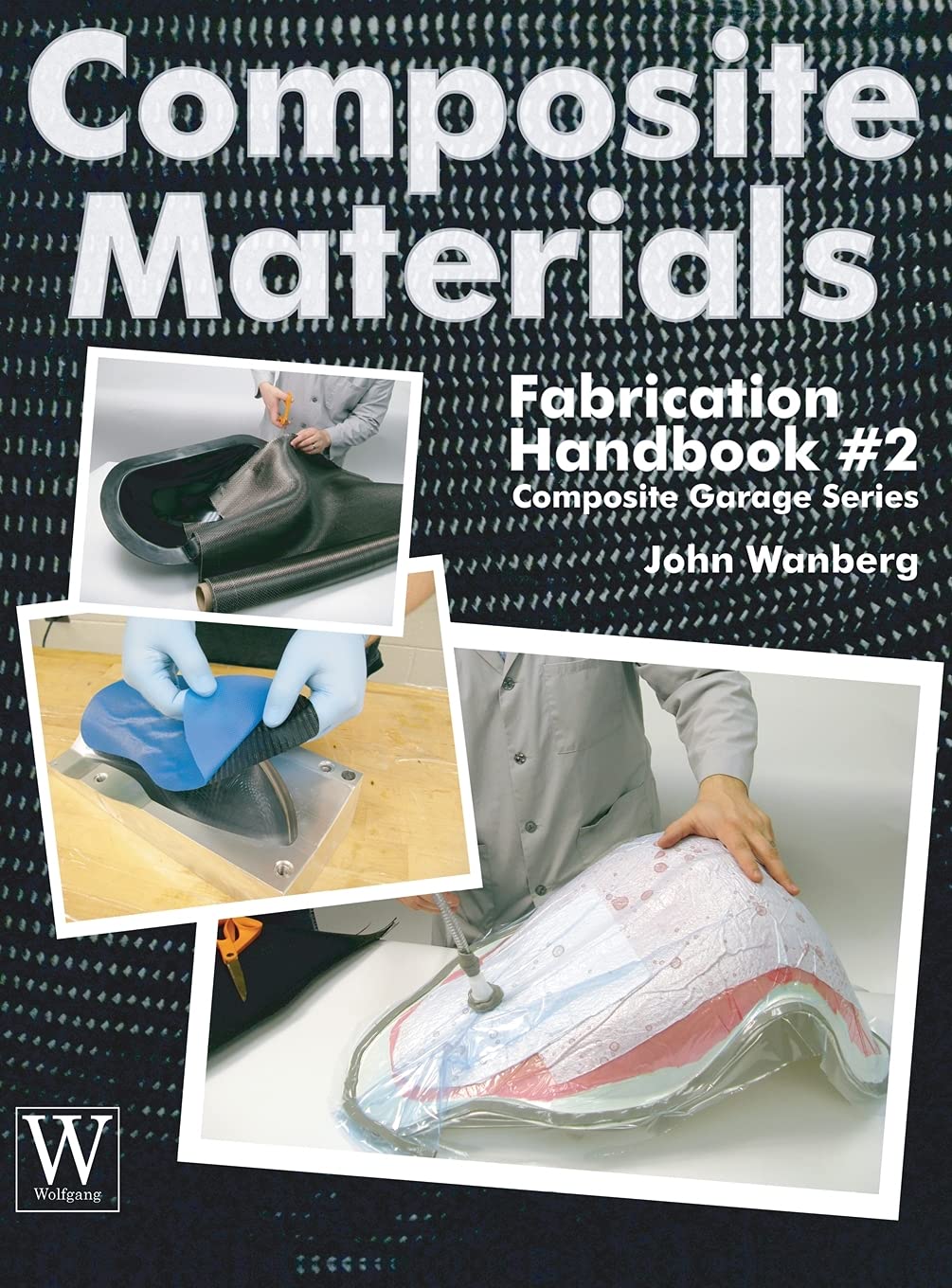 Composite Materials Fabrication Handbook #2 (2) (Composite Garage ...