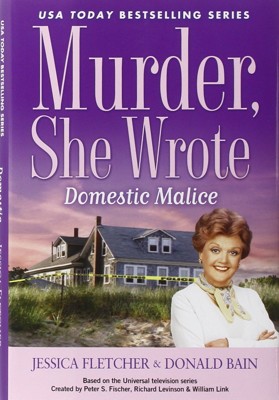 Domestic Malice: A Murder, She Wrote Mystery (Murder, She Wrote, 38 ...