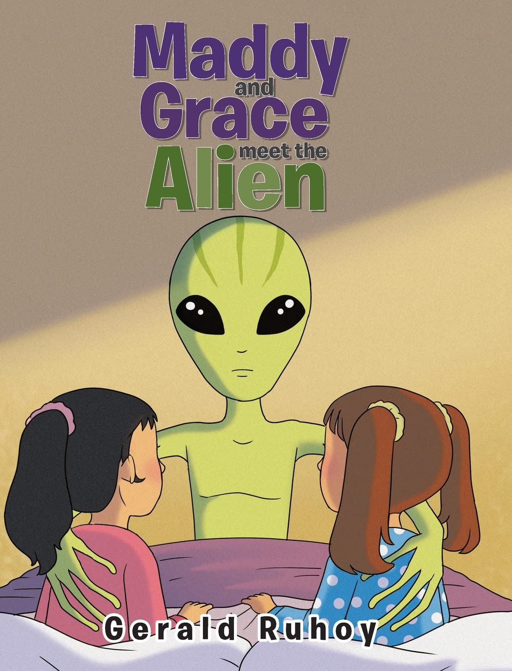 Maddy and Grace Meet the Alien: Ruhoy, Gerald: 9781662464133: Amazon ...