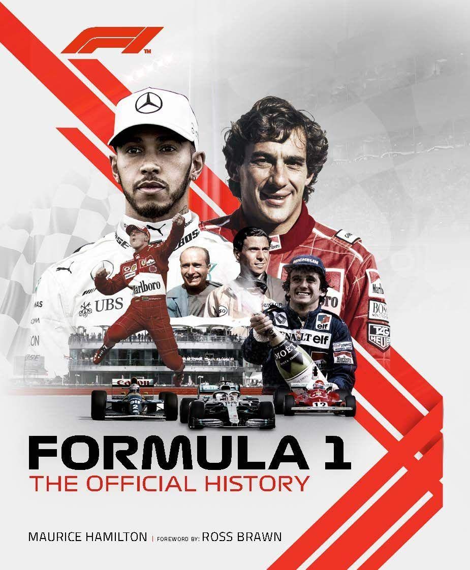 Formula 1: The Official History : Brawn, Ross, Hamilton, Maurice ...