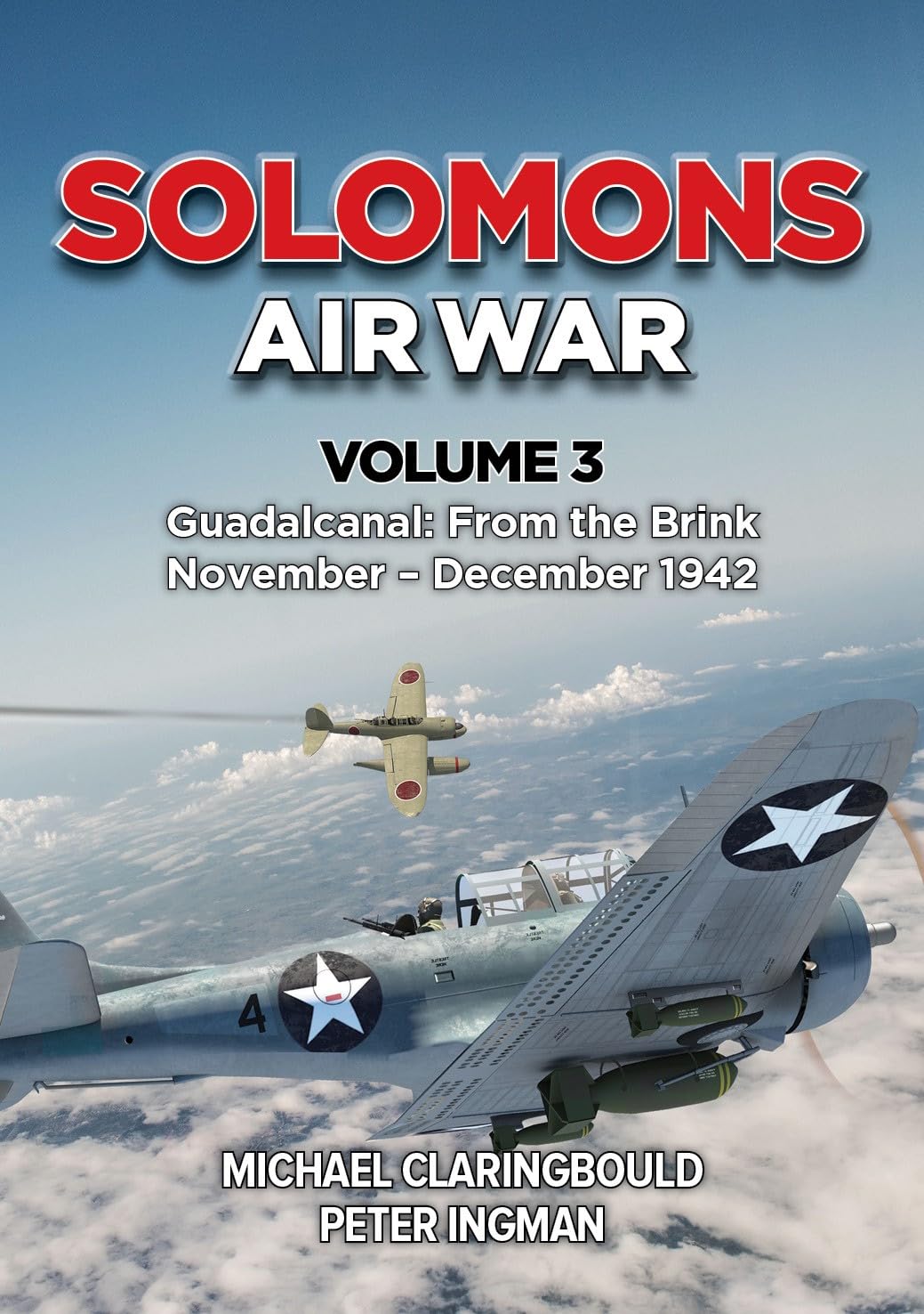 Solomons Air War - Volume 3: Guadalcanal: From the Brink November ...