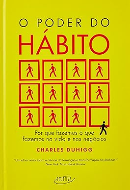 O PODER DO HÁBITO - EDIÇÃO ESPECIAL (CAPA DURA) - EXCLUSIVO : DUHIGG ...