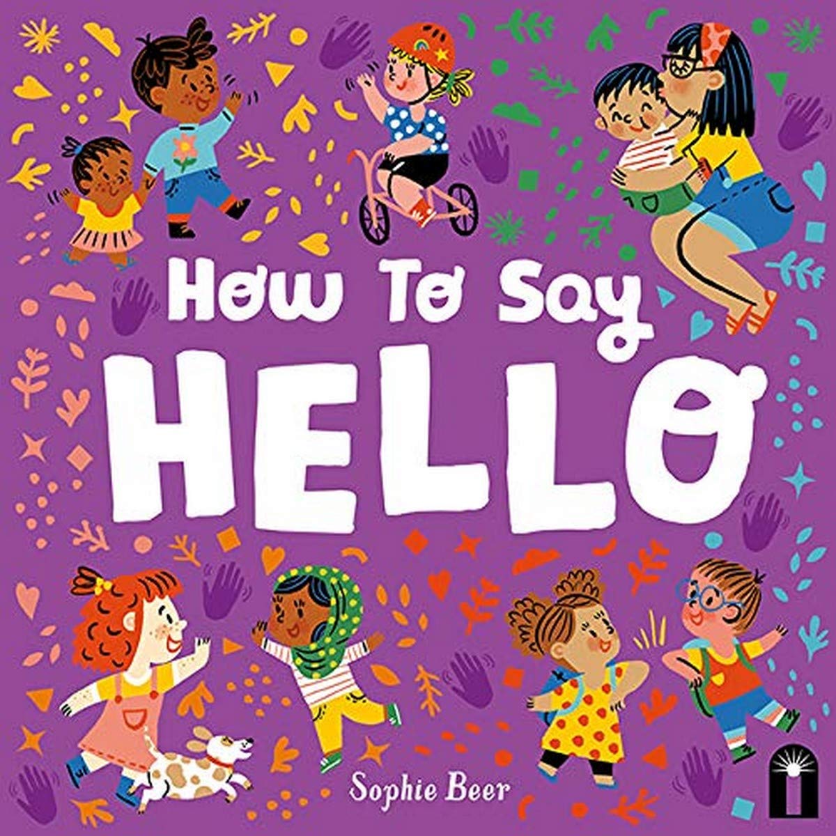How to Say Hello: Beer, Sophie: 9781760507879: Books - Amazon.ca