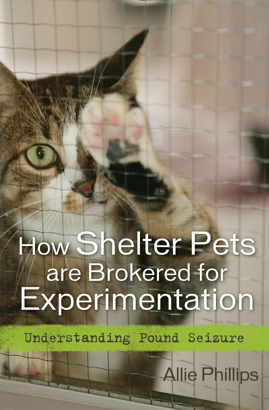 How Shelter Pets are Brokered for Experimentation: Understanding Pound ...