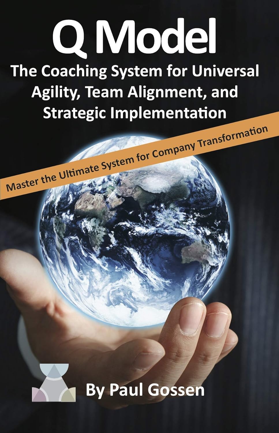 Amazon.com: Q Model: The Coaching System for Universal Agility, Team ...