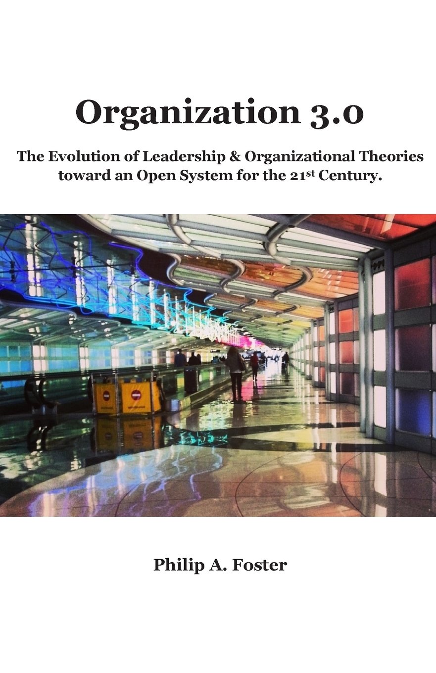 Organization 3.0: The Evolution of Leadership and Organizational ...