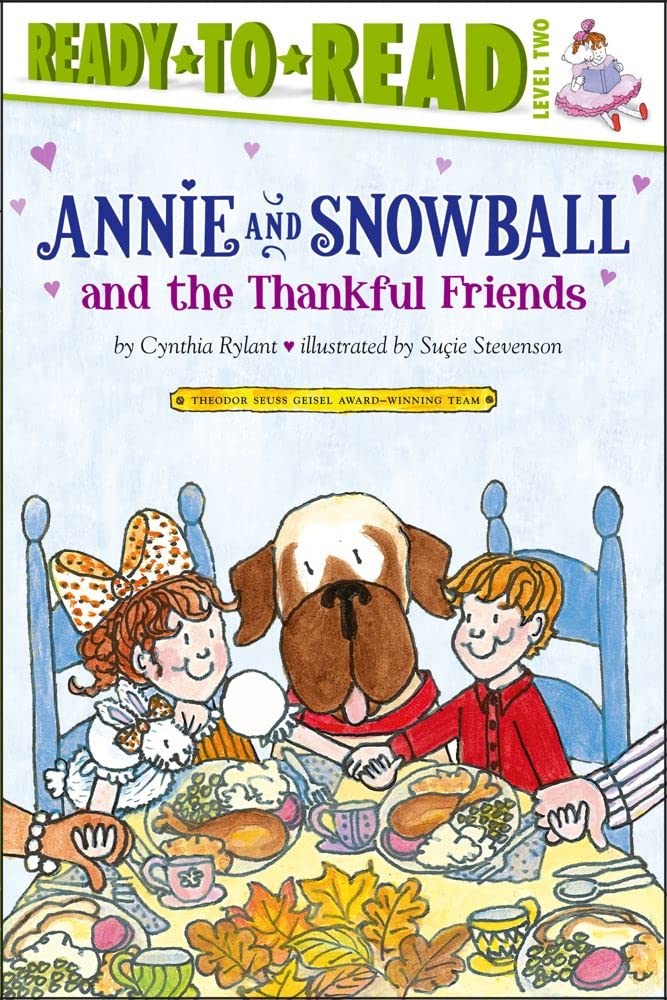 Annie and Snowball and the Thankful Friends: Ready-to-Read Level 2 (10 ...