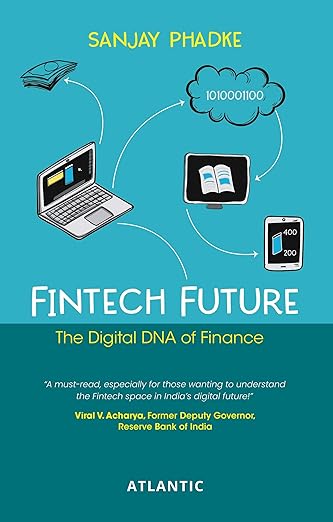 Fintech Future: The Digital DNA of Finance eBook : Phadke, Sanjay: Amazon.in: Kindle Store