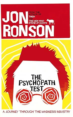 The Psychopath Test: A Journey Through the Madness Industry: Amazon.co ...