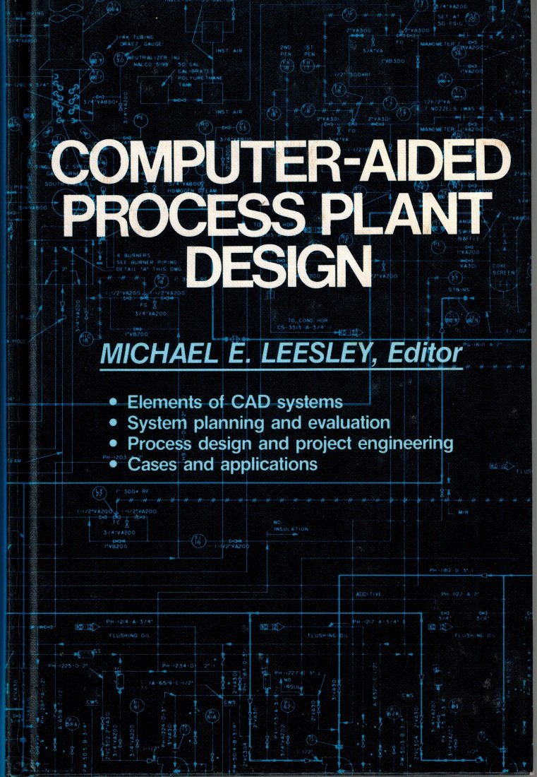 Computer-Aided Process Plant Design: Leesley, Michael E.: 9780872011304 ...