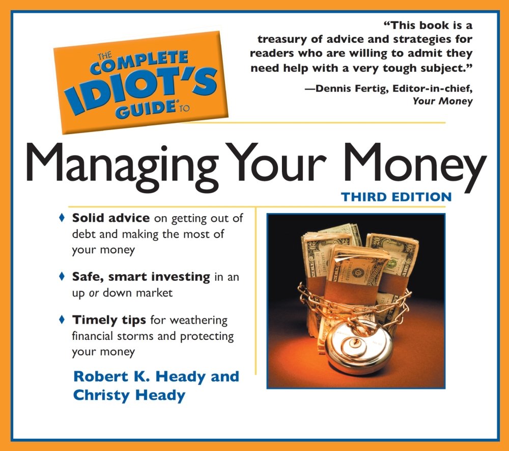 The Complete Idiot's Guide To Managing Your Money (Complete Idiot's ...