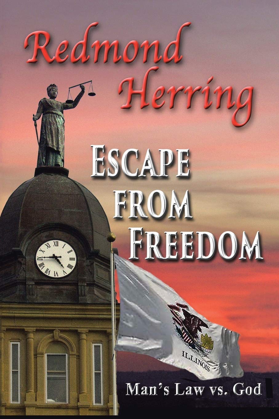 Escape from Freedom: Herring, Redmond: 9781491851692: Amazon.com: Books
