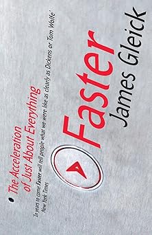 Faster: Our Race Against Time: Amazon.co.uk: Gleick, James ...