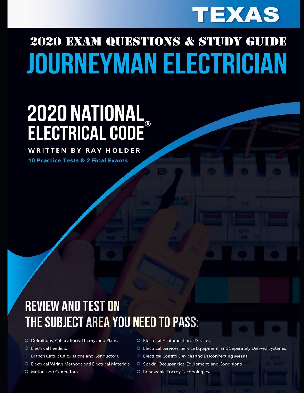 Texas 2020 Journeyman Electrician Exam Questions and Study Guide: 400+ Questions for study on ...
