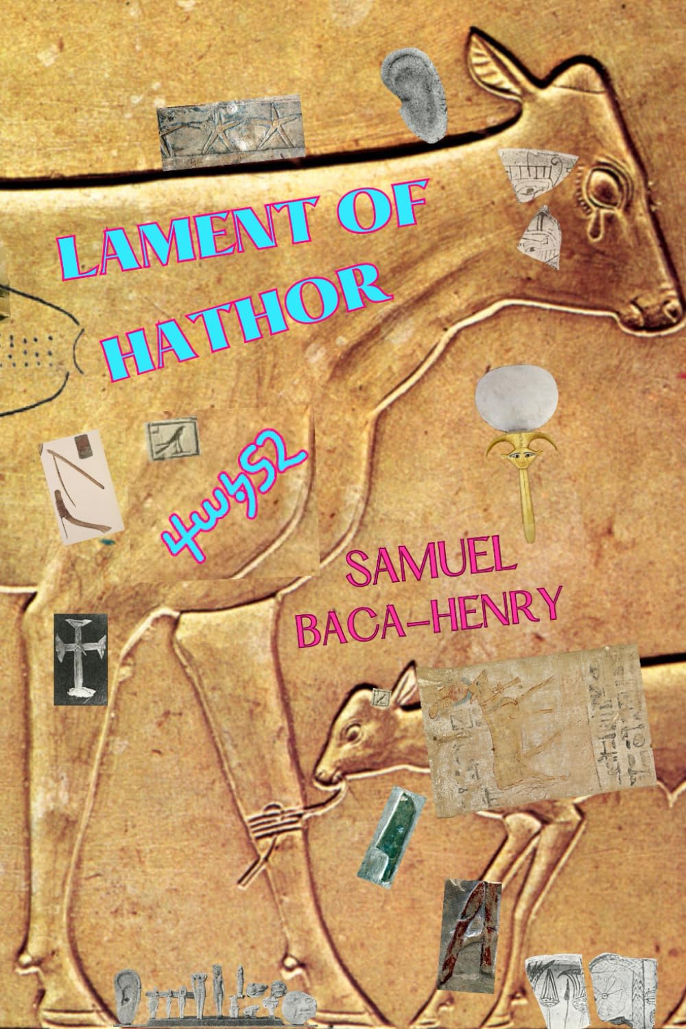 Amazon.com: Lament of Hathor: An Egyptian Cow Goddess Speaks on Behalf ...