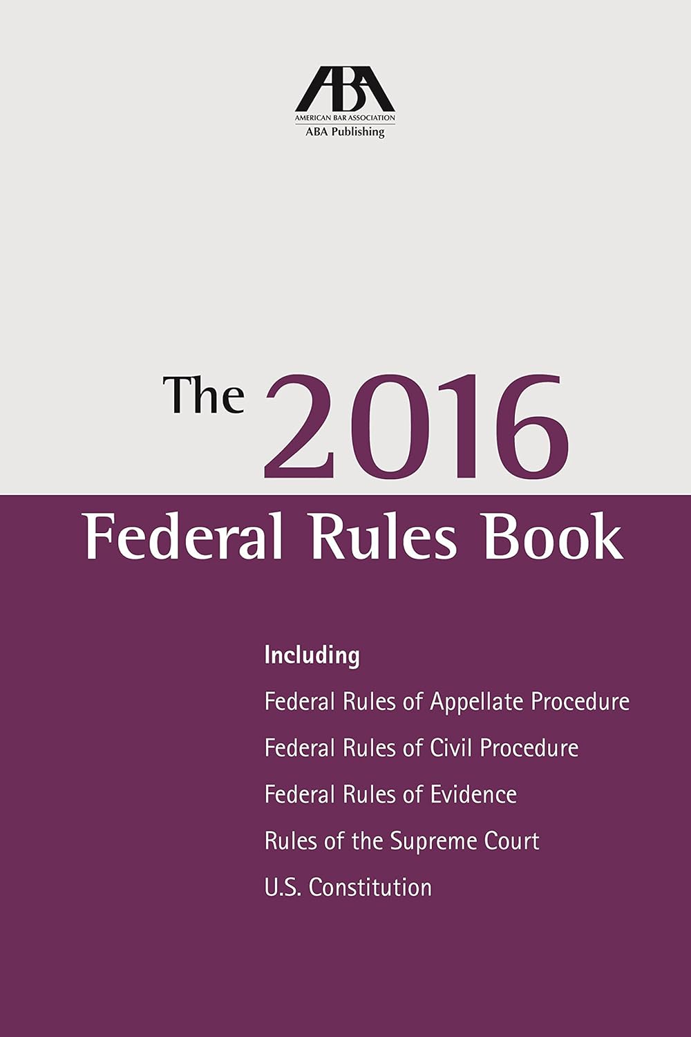 Amazon.com: The 2016 Federal Rules Book: 9781634251037: American Bar ...