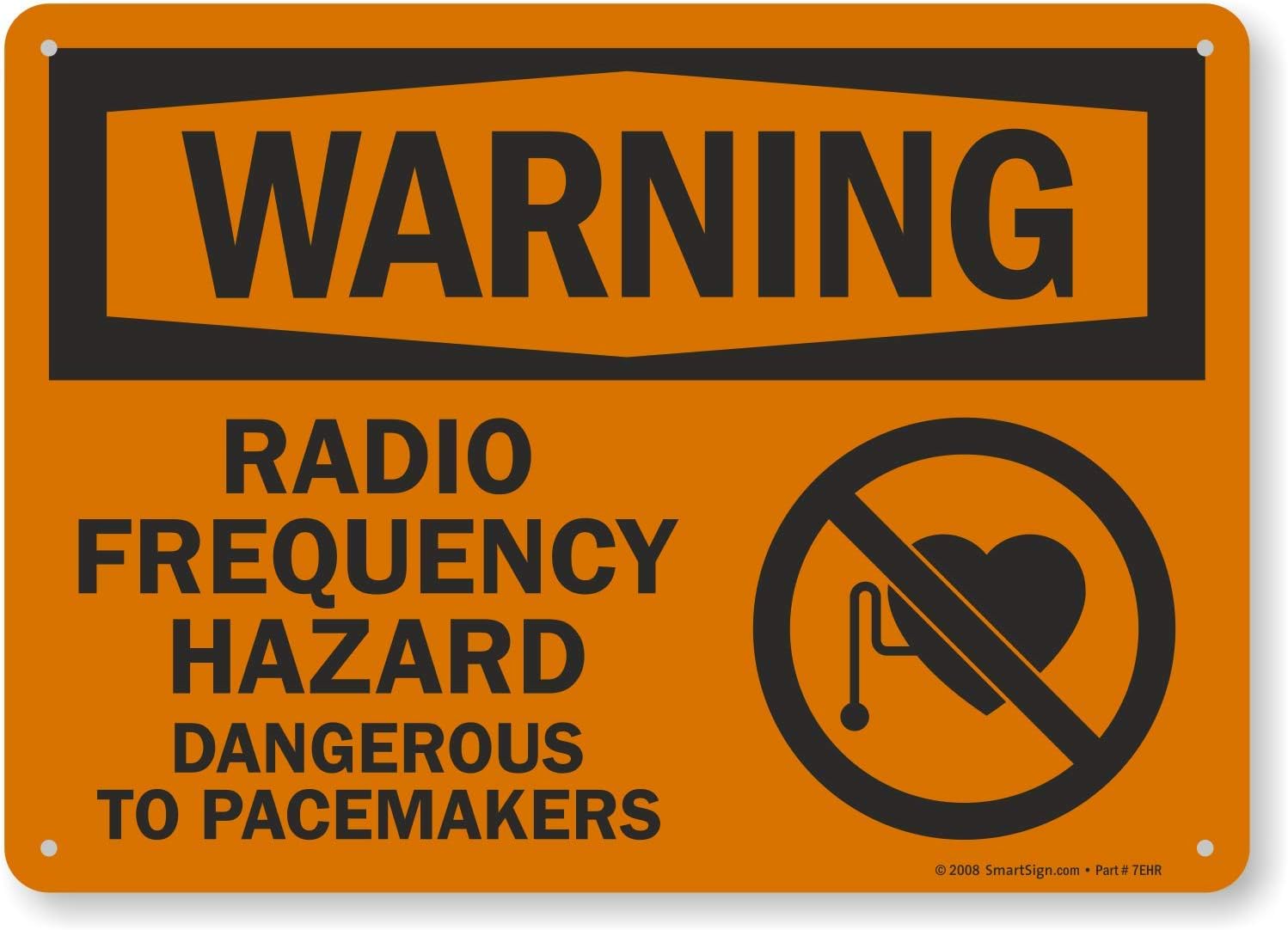 Smartsign S-2791-PL-14 "Warning: Radio Frequency Hazard to Pacemakers ...