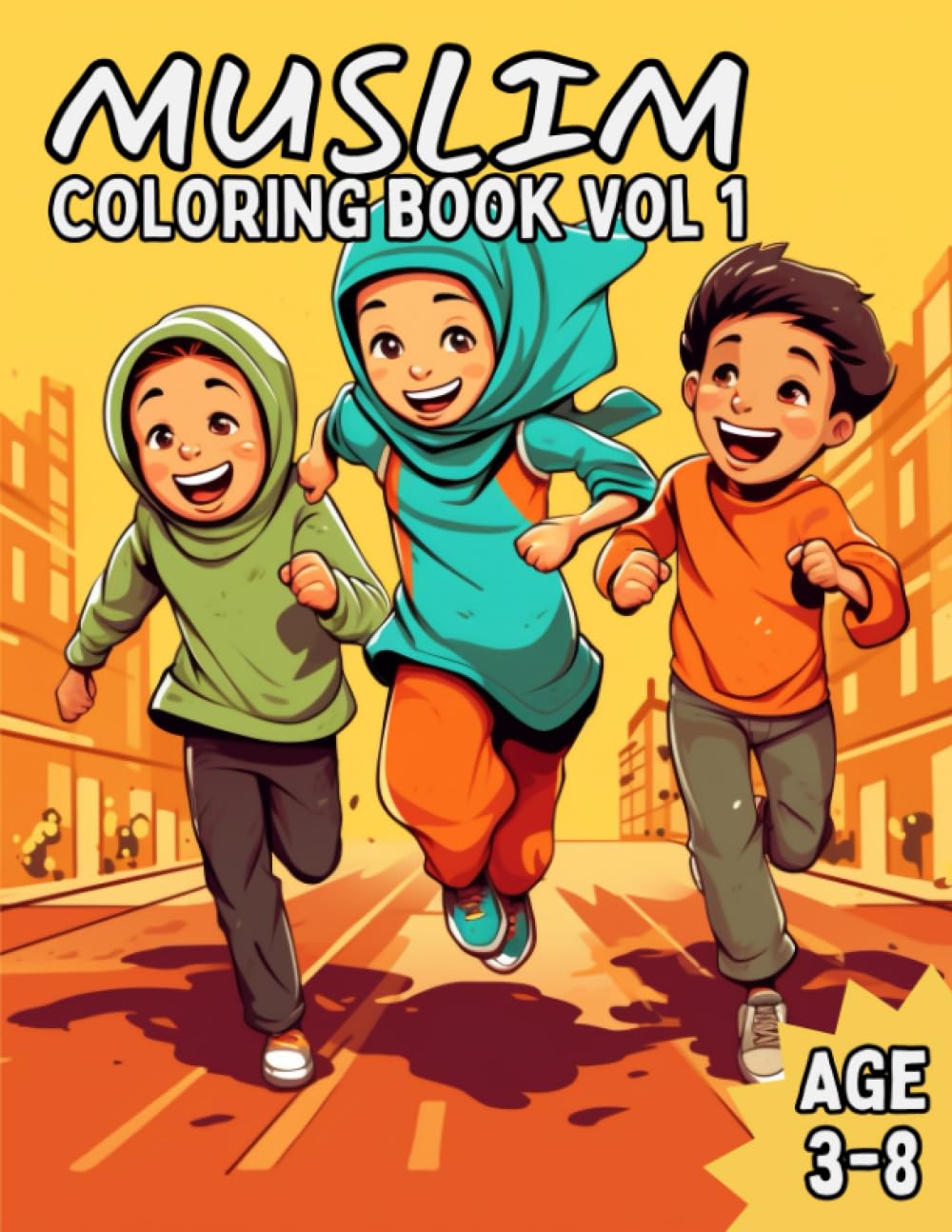 Muslim Coloring Book: Islamic Coloring Book for Muslim Kids Age 3-8 ...