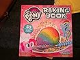 My Little Pony Baking Book: Johnstone, Christi, Media Lab Books ...
