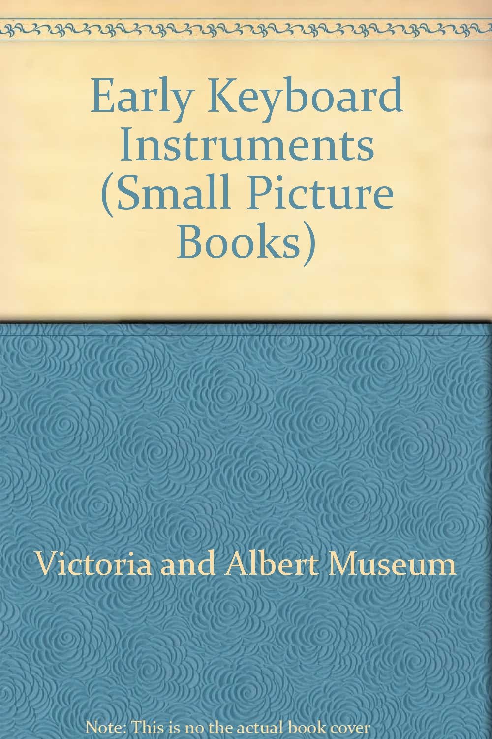 Early Keyboard Instruments (Small Picture Books): Raymond Russell ...