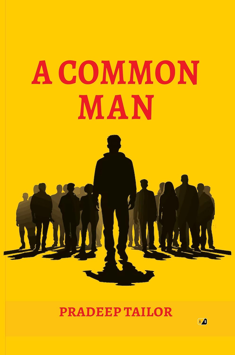 A COMMAN MAN eBook : Tailor, Pradeep: Amazon.in: Kindle Store