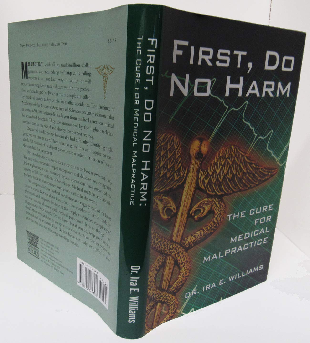 First, Do No Harm: The Cure For Medical Malpractice: 9781929175390 ...