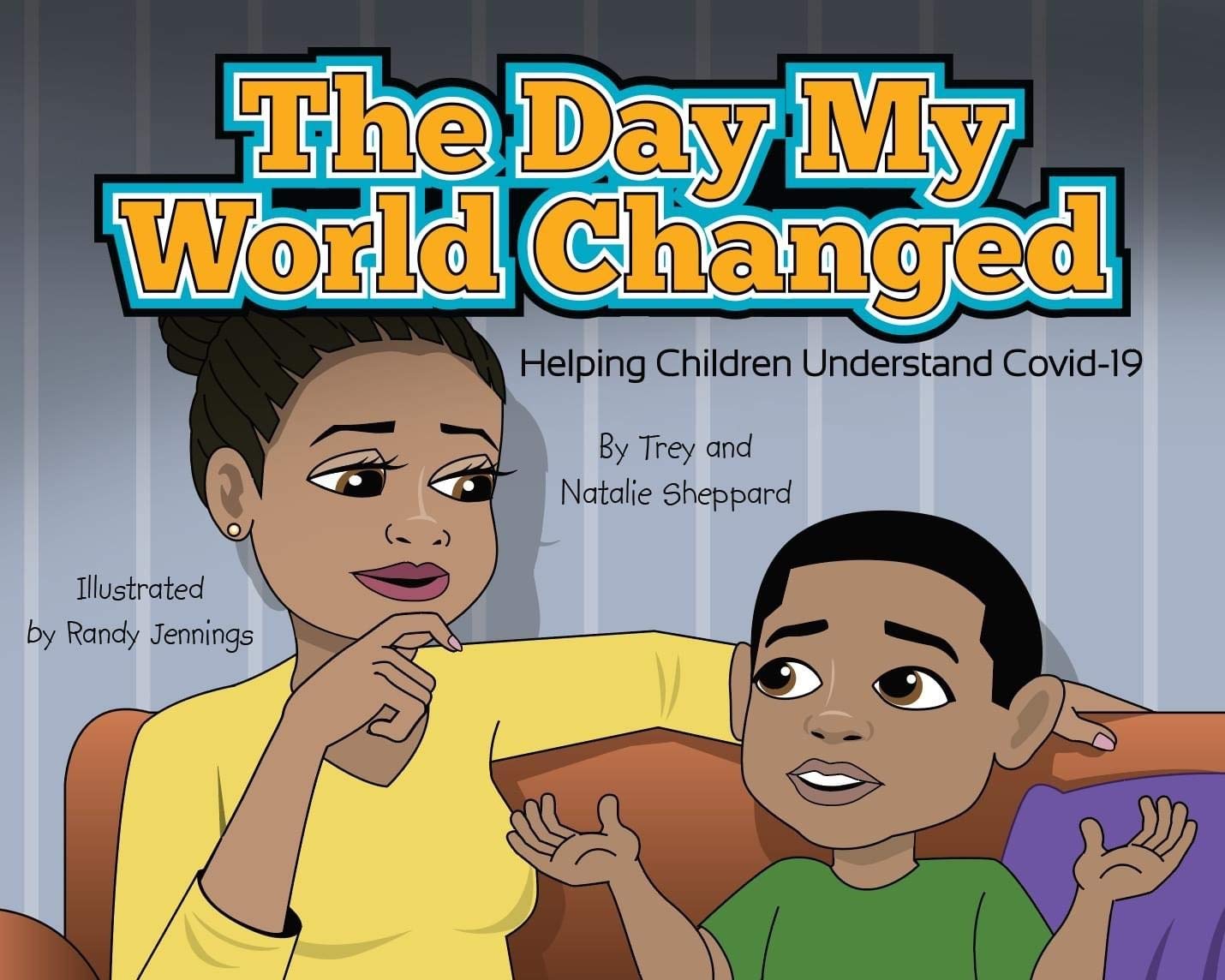 Amazon.com: The Day My World Changed: Helping Children Understand Covid ...