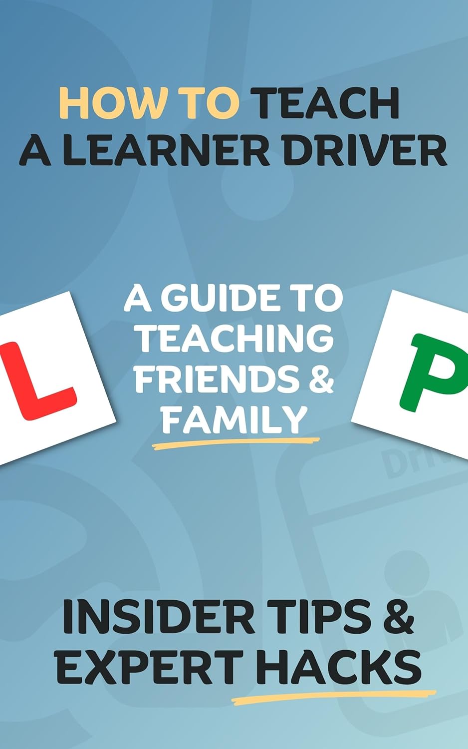 How to Teach a Learner Driver: Insider Tips & Expert Hacks (Learning to ...