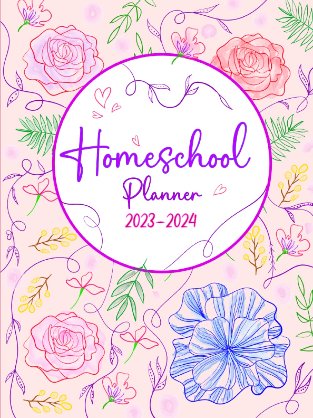 Homeschool Planner 2023-2024: Homeschooling Lesson Planning for ...