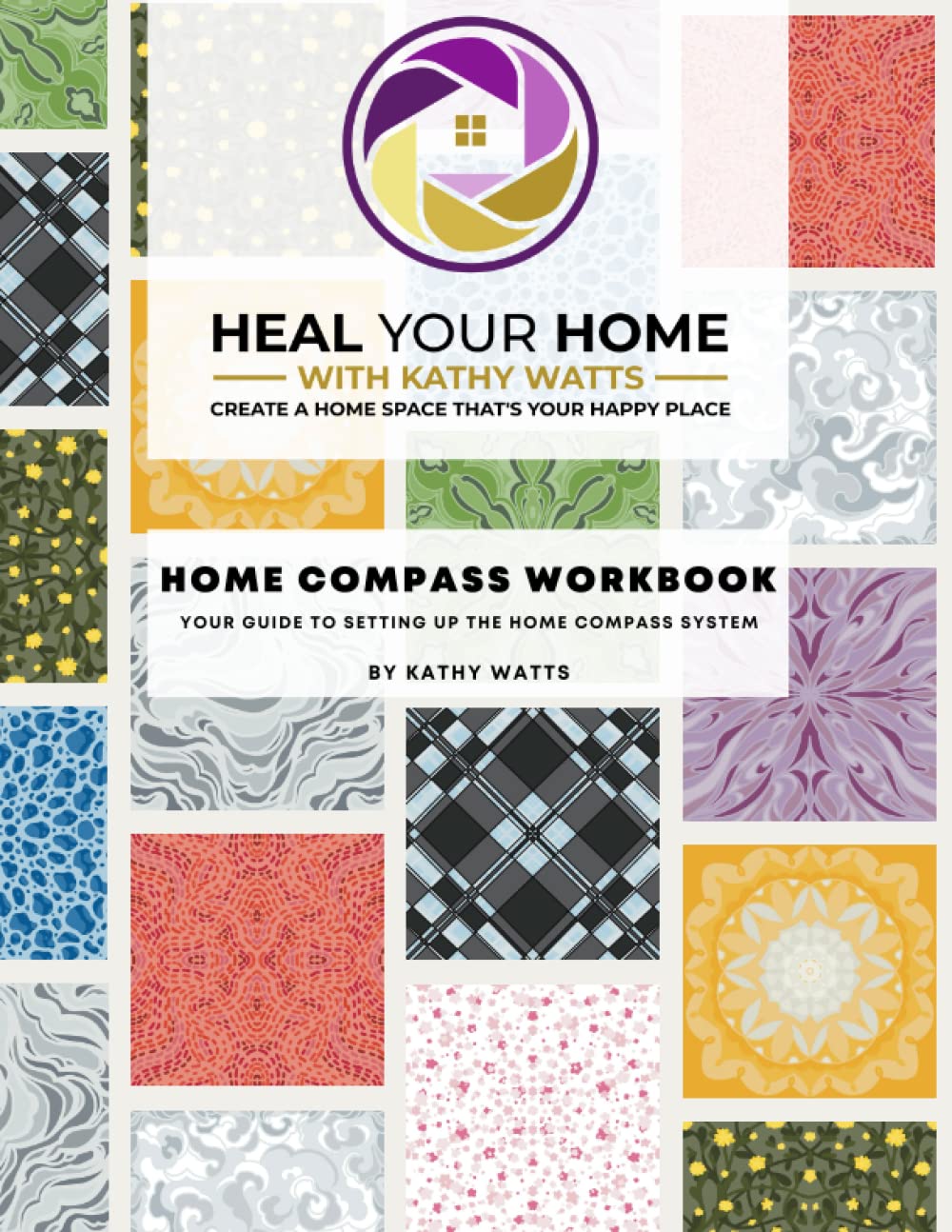 Home Compass Workbook: Your guide to setting up the Home Compass System ...