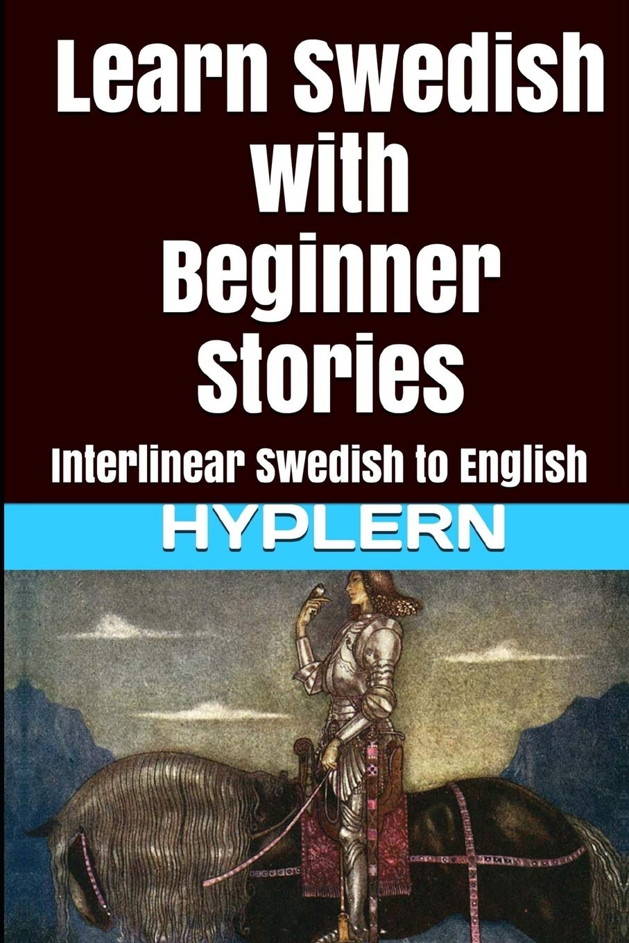 Learn Swedish with Beginner Stories: Interlinear Swedish to English ...
