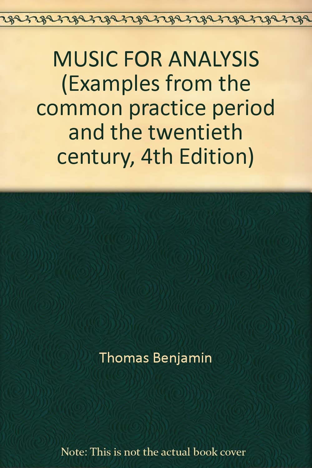 MUSIC FOR ANALYSIS (Examples from the common practice period and the ...