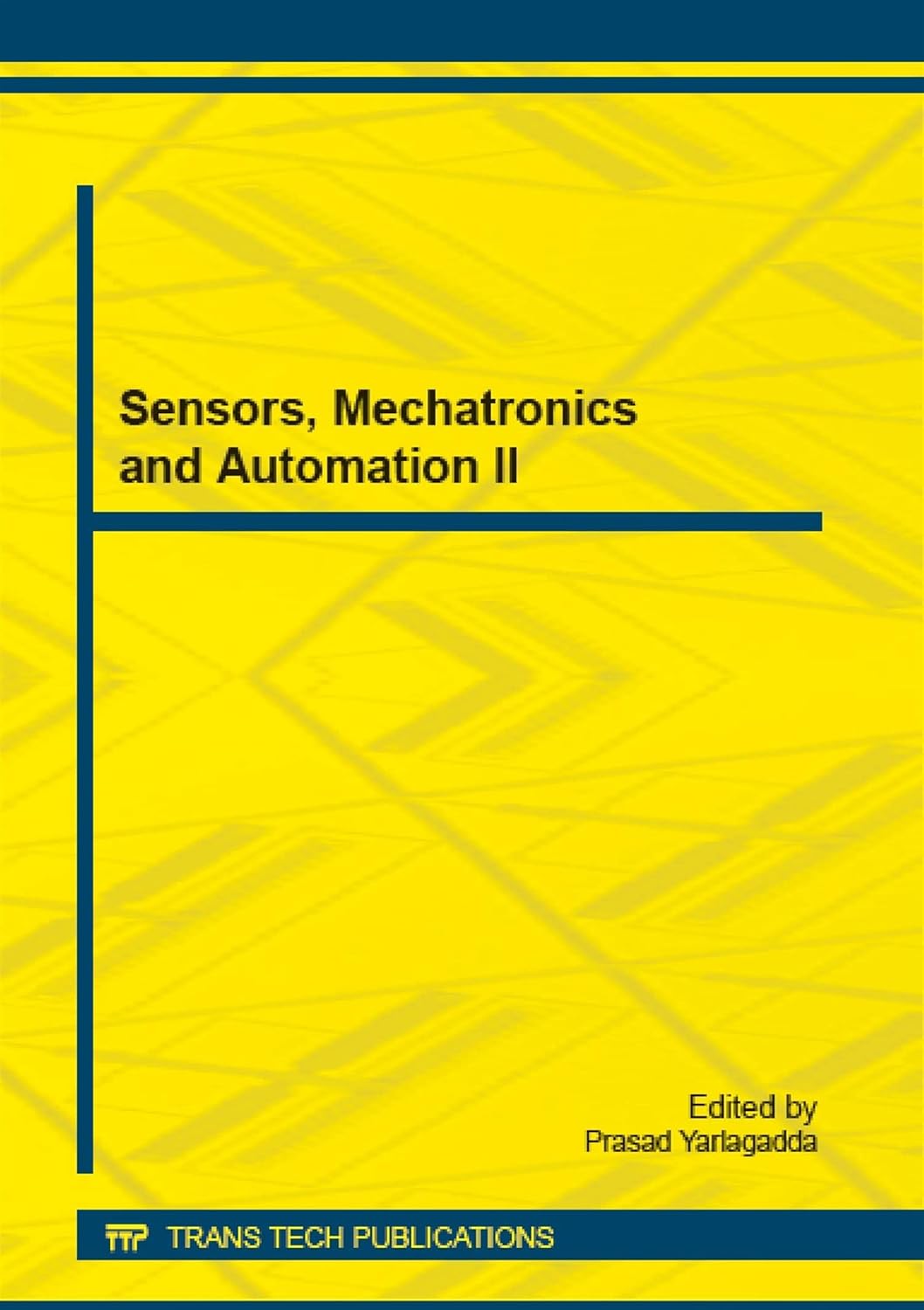 Buy Sensors, Mechatronics and Automation II: Volume 742 (Applied ...