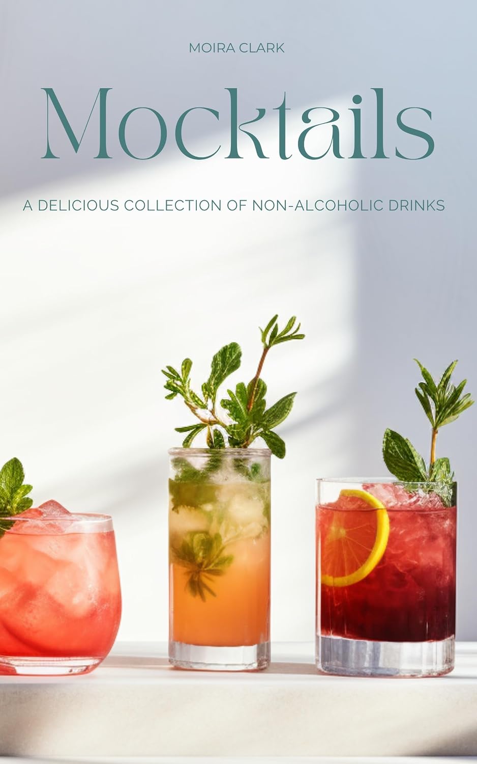 Amazon.com: Mocktails: A Delicious Collection of Non-Alcoholic Drinks ...